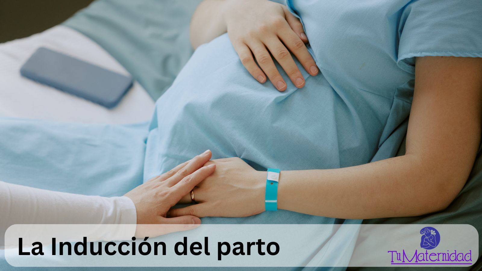 La Inducción del Parto: Guía Completa sobre Cuándo y Cómo se Realiza ...