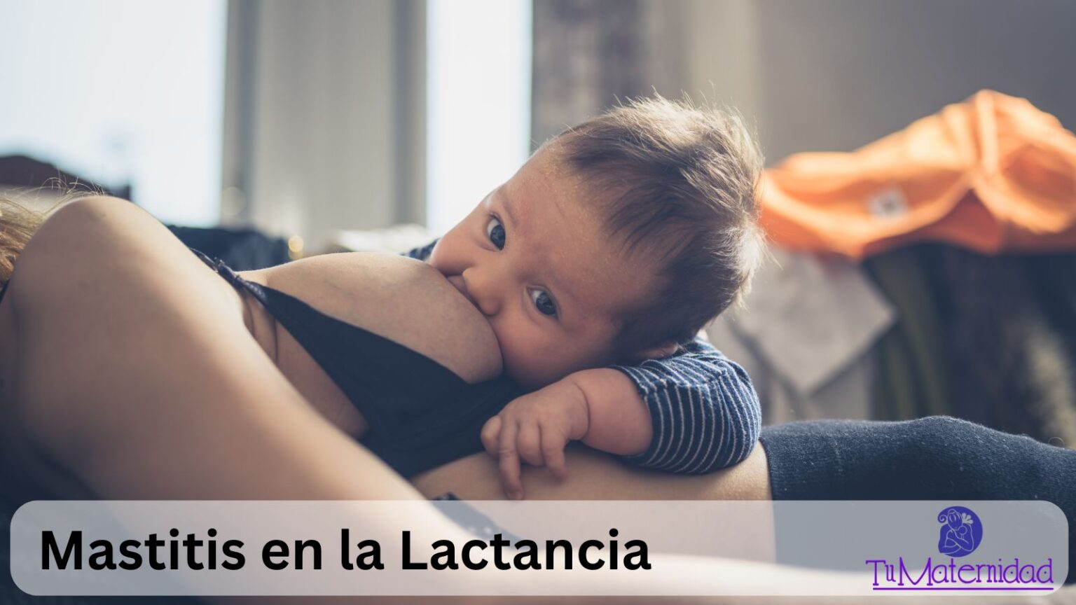 Mastitis en la Lactancia: Síntomas, Tratamiento y Prevención - Guía Completa 2025 - Lactancia ...