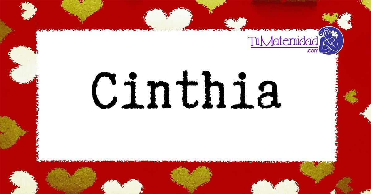 Cinthia - Nombres de Niña - Tu Maternidad