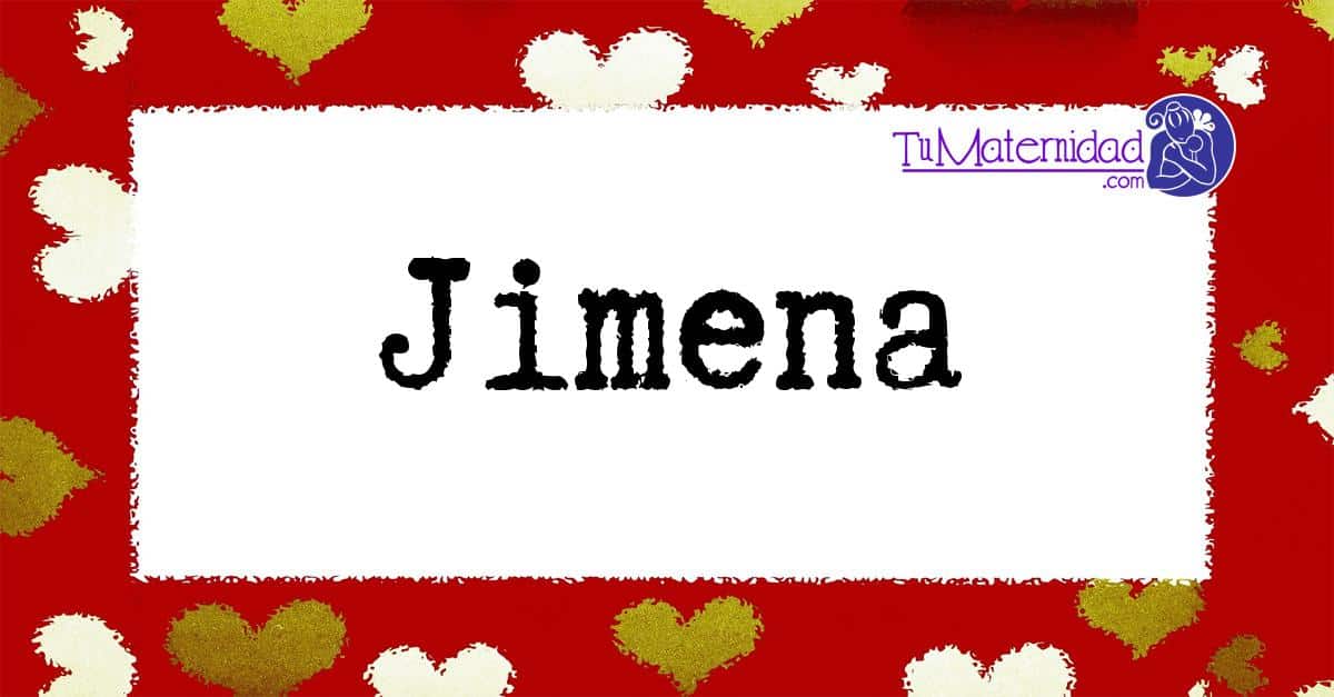 Jimena - Nombres de Niña - Tu Maternidad