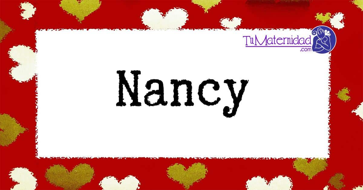 Nancy - Nombres de Niña - Tu Maternidad